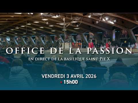 Office de la Passion, 3/04/26, 15h