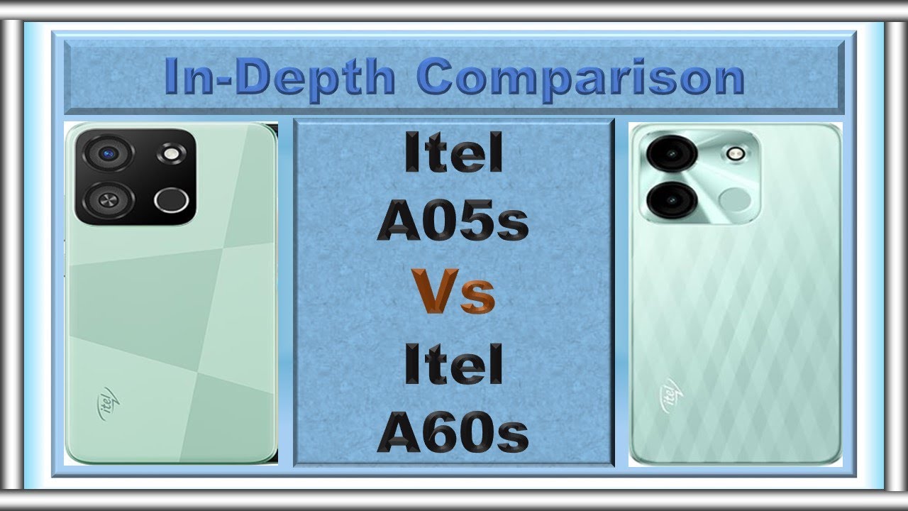 Itel A05s Vs Itel A60s Budget Smartphone Showdown YouTube itel-a05s-vs-itel-a60s-budget-smartphone-showdown-youtube