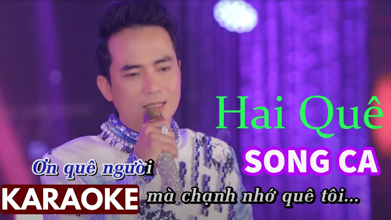 [KARAOKE] Hai Quê - Song Ca Nam Nữ || Beat Chuẩn - Vừa Hát Vừa Nhớ Quê ...