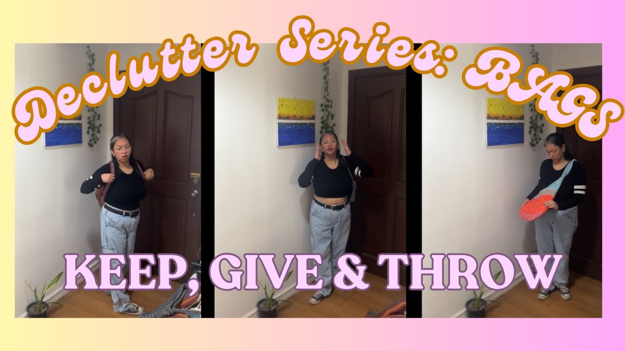 Declutter Series: BAGS | KEEP, GIVE, THROW | Road to Minimalist Living ...