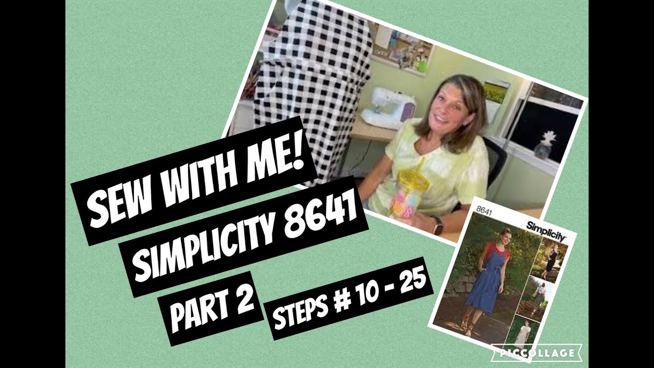 Sew With Me Simplicity 8641 Part 2 - Steps 10-25 - YouTube