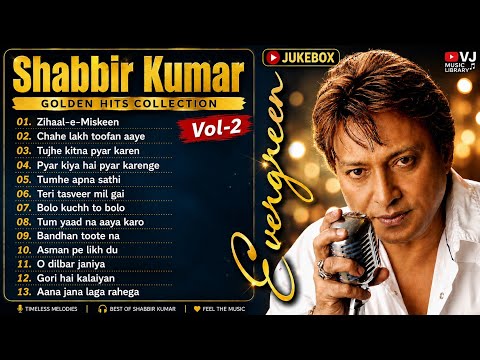 Shabbir Kumar Golden Hits Collection Vol-2 | Superhit Bollywood Songs | Evergreen Hindi Songs 