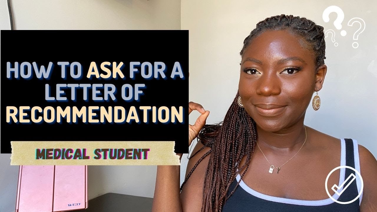 ASKING FOR A LETTER OF RECOMMENDATION MEDICAL SCHOOL YouTube asking-for-a-letter-of-recommendation-medical-school-youtube