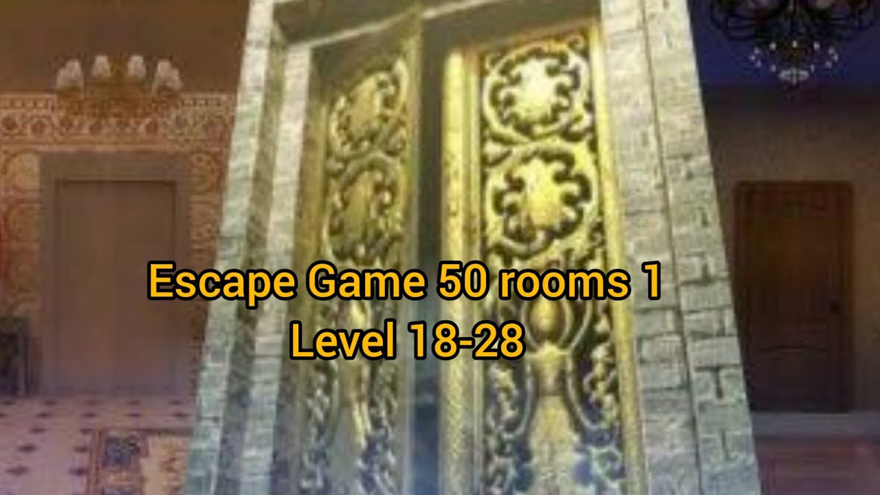 Escape Game 50 rooms 1 GAMEPLAY Level 18-28 Walkthrough. - YouTube