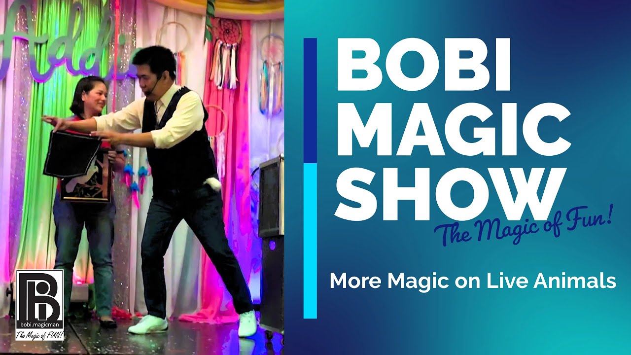 Bobi Magic Show [ More Magic on Live Animals ] The Magic of FUN! - YouTube