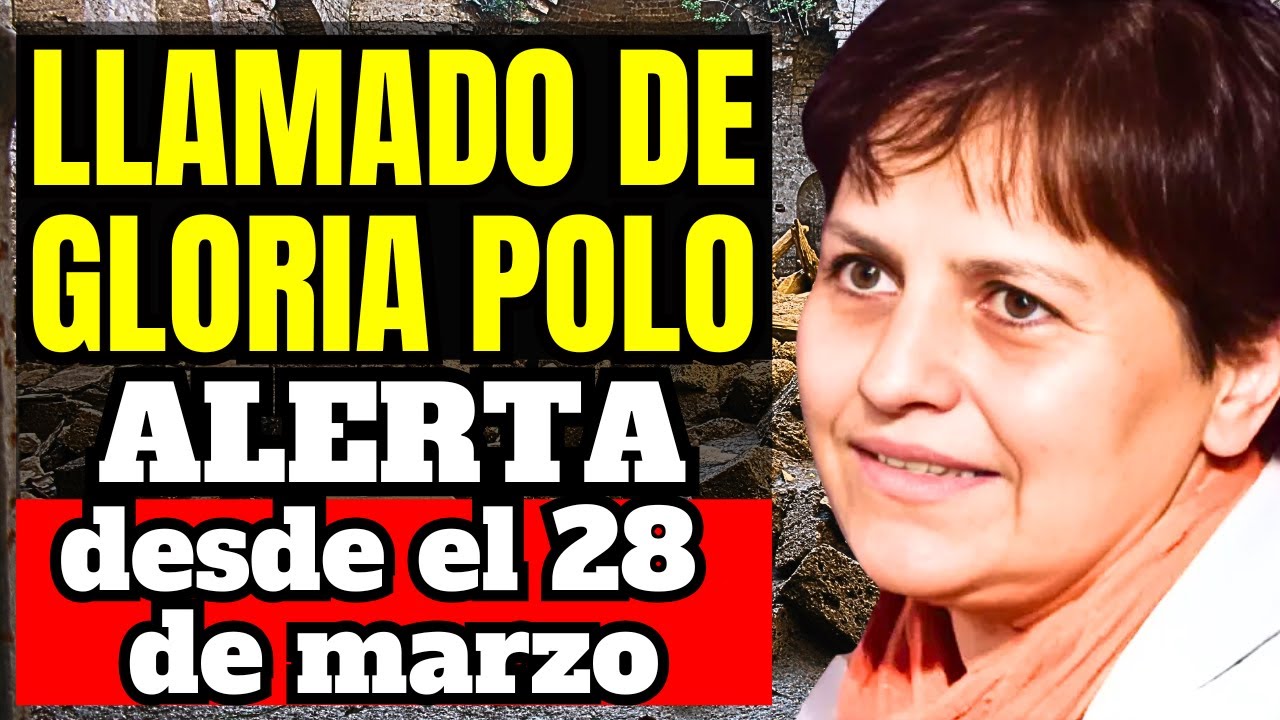 MENSAJE URGENTE Gloria Polo | PROFECÍA del ataque espiritual del ...