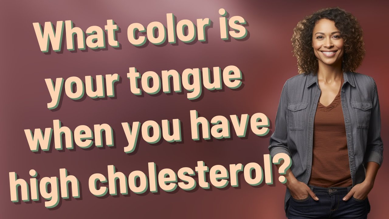 What color is your tongue when you have high cholesterol? - YouTube