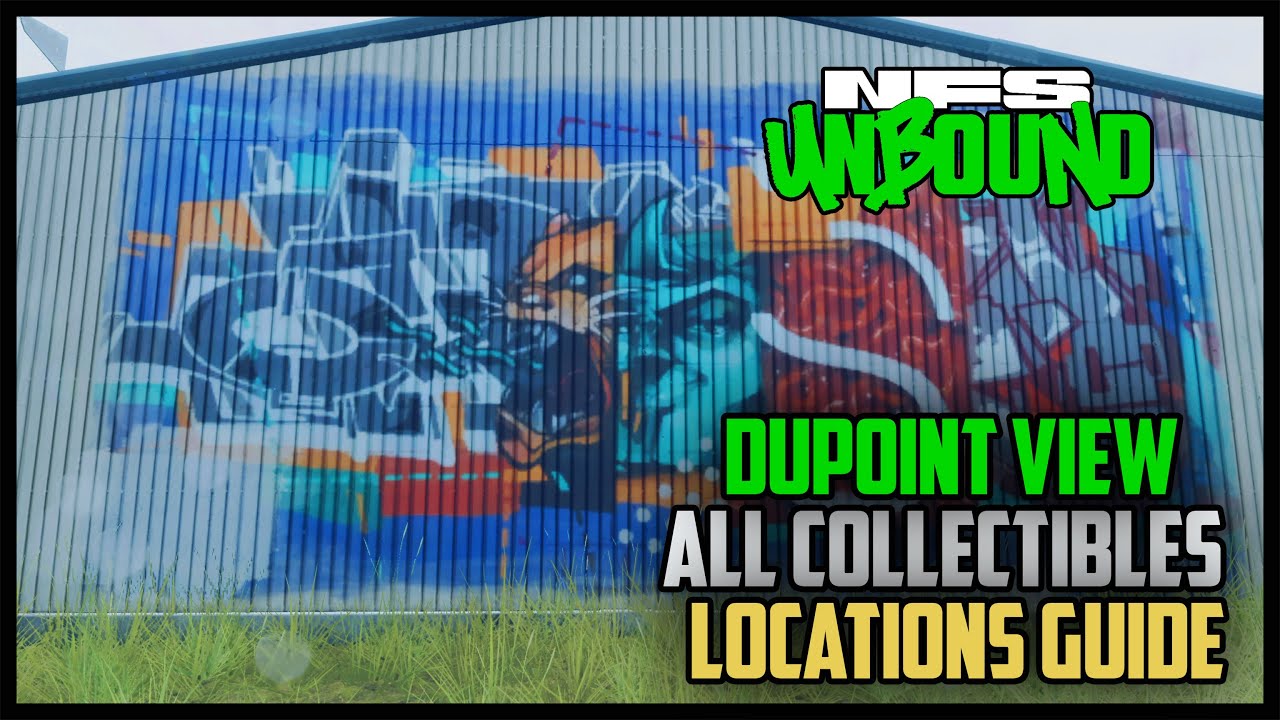 Need For Speed Unbound: Dupoint View All Collectibles Locations Guide ...