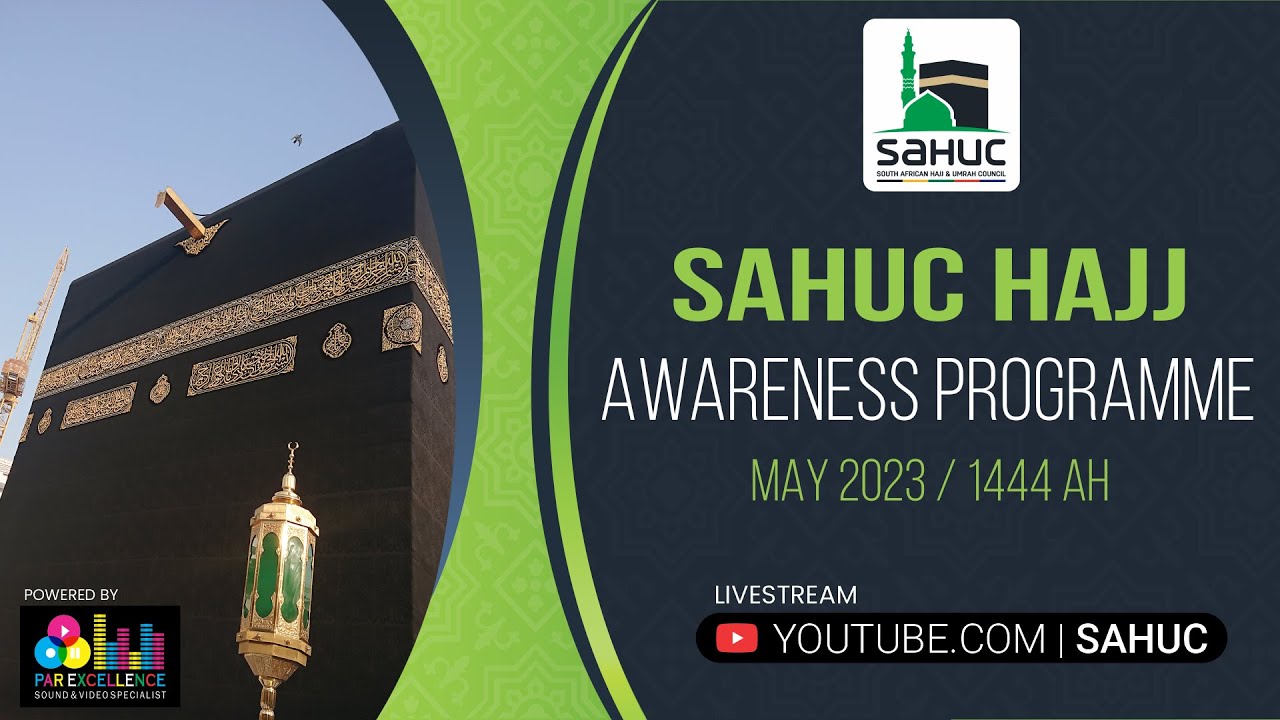 Livestream: SAHUC Hajj Awareness Programme May 2023/1444H - YouTube