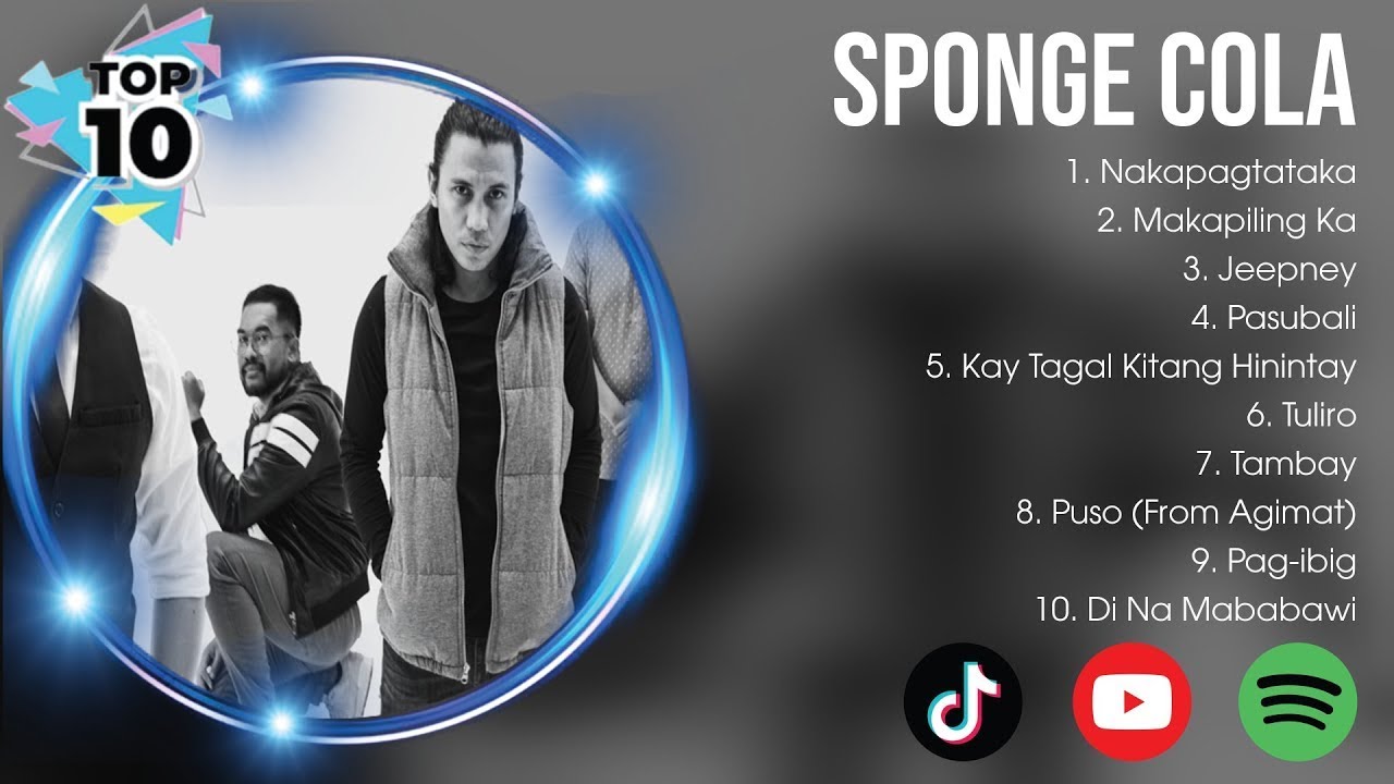 Sponge Cola Greatest Hits ~ OPM Music ~ Top 10 Hits of All Time - YouTube