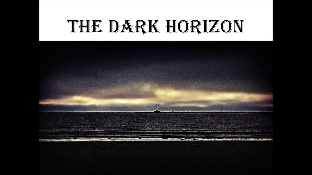 The Dark Horizon -- A Poem - YouTube