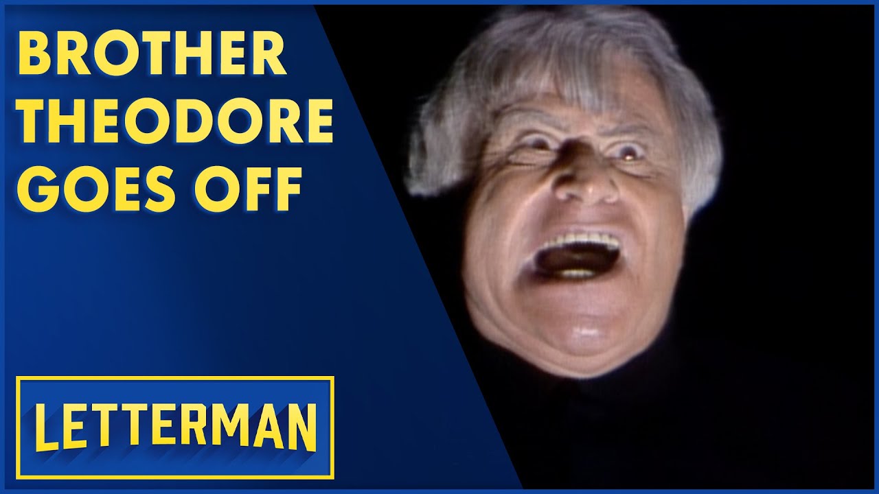 Brother Theodore Goes Off The Rails | Letterman - YouTube