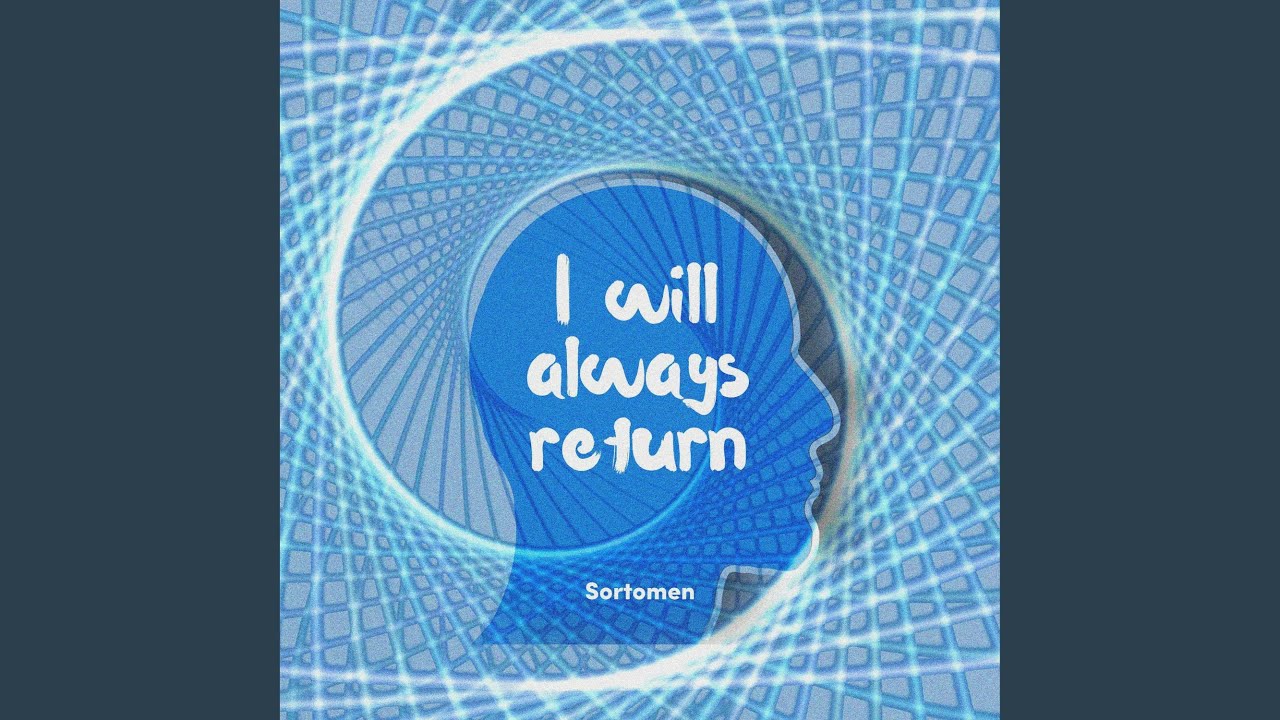 I Will Always Return - YouTube Music