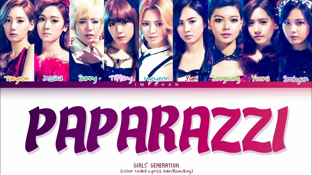 Girls' Generation - Paparazzi (Color Coded Lyrics Eng/Rom/Kan) - YouTube