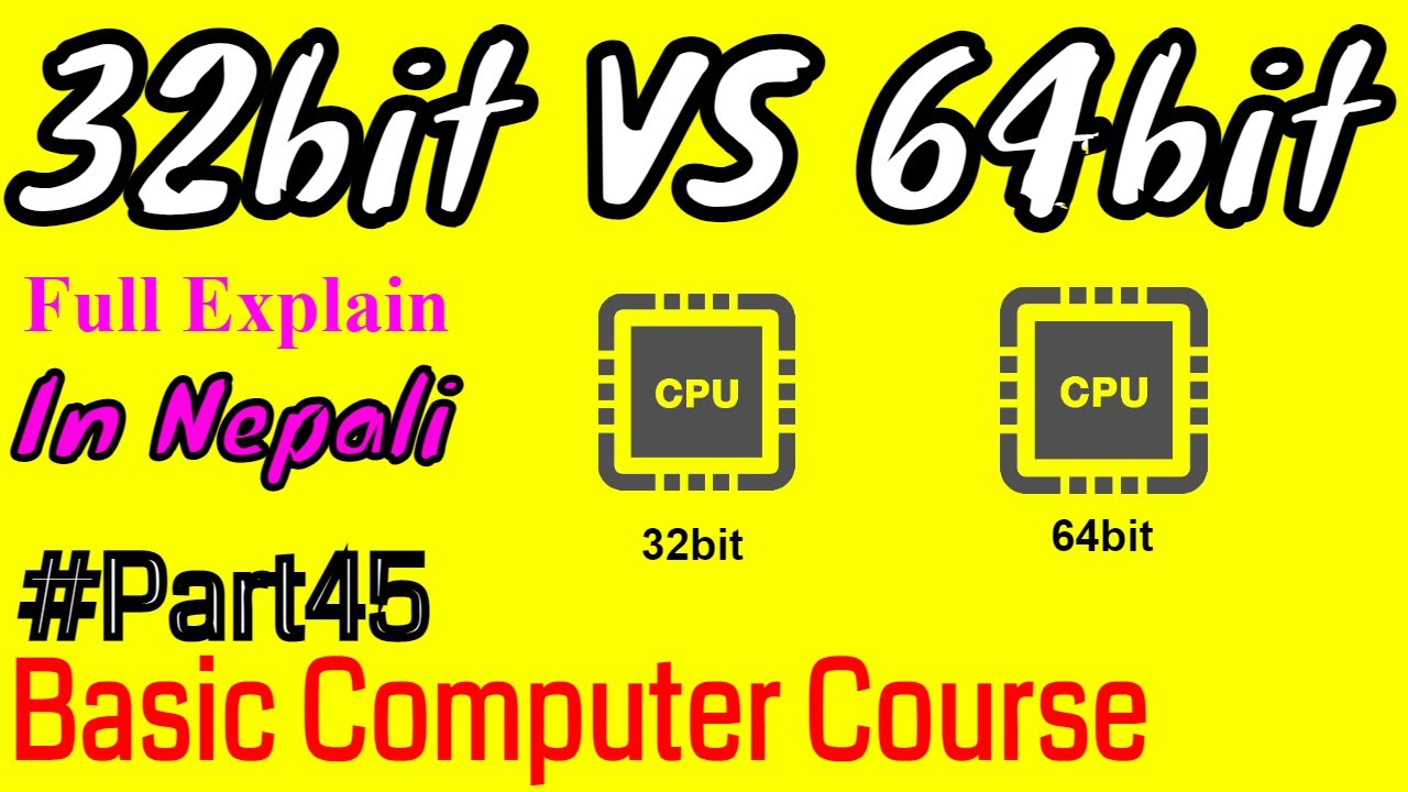 32bit and 64bit in computer in nepali | 32bit vs 64bit in nepali | basic computer course nepali ...