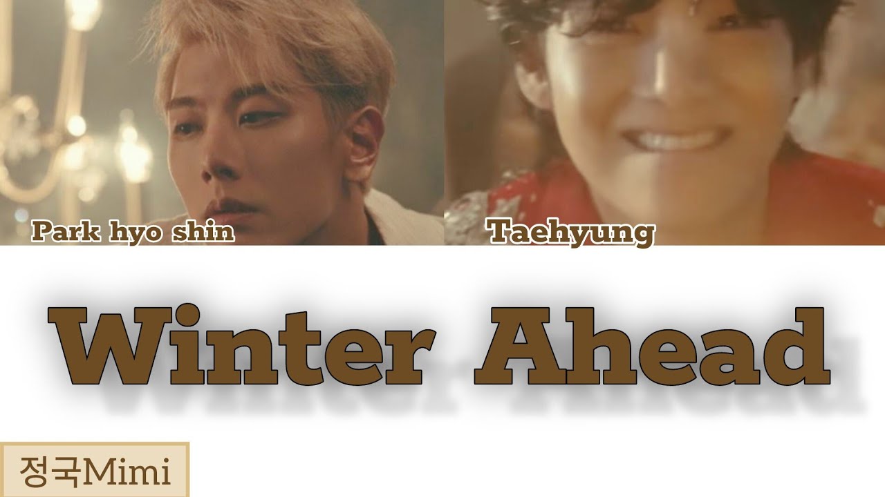 Winter Ahead V (feat .park hyo shin) Easy Lyrics - YouTube