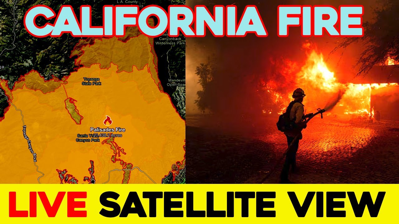 California Fire Live ! California Wildfire Live ! California Fire ...