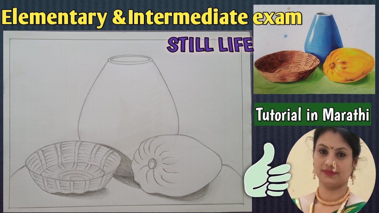How To Draw Still Life Step by Step |स्थिरचित्र | Intermediate Grade ...