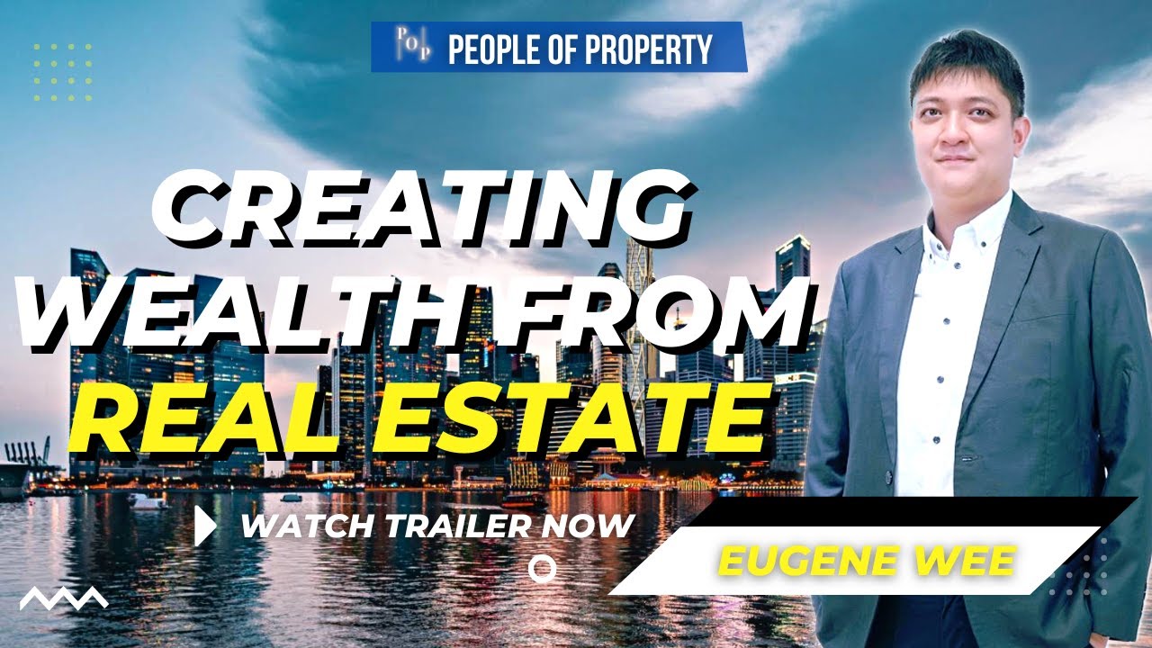 Creating Wealth from Real Estate | POP Real Talk with Eugene Wee - YouTube