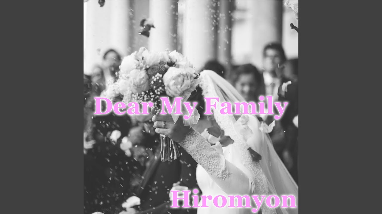Dear My Family - YouTube