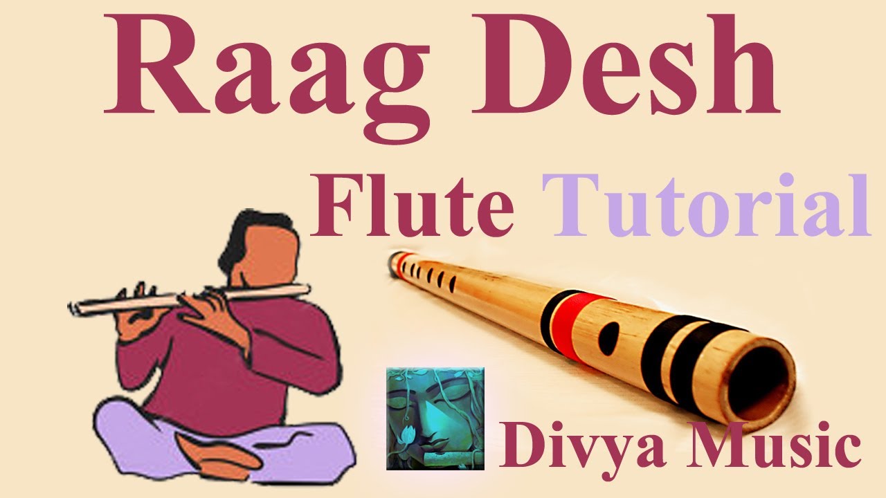 Instrument Tutorials | Raag Desh Flute Tutorial | Learn Flute Online ...