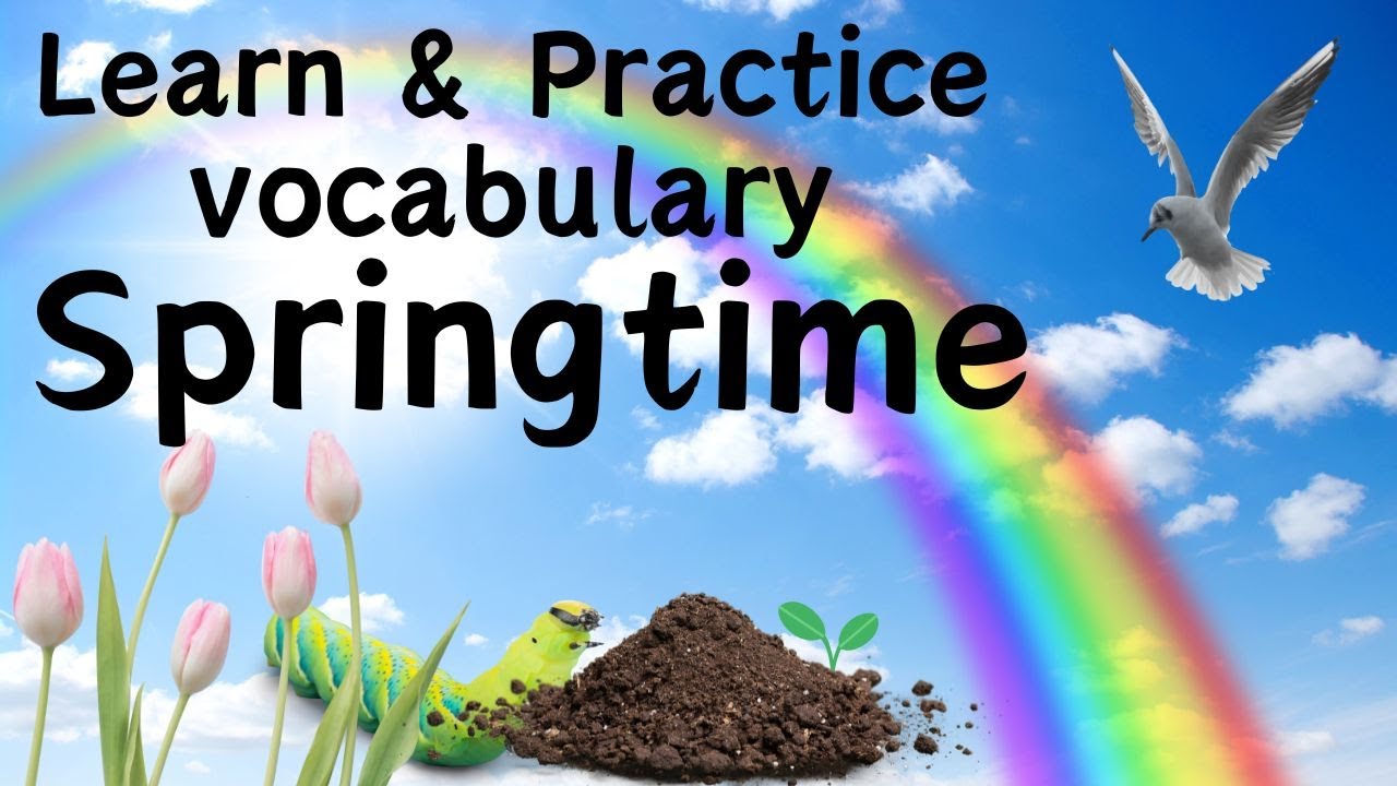 Learn SPRING Vocabulary Words | Kindergarten | First Grade | Learn ...