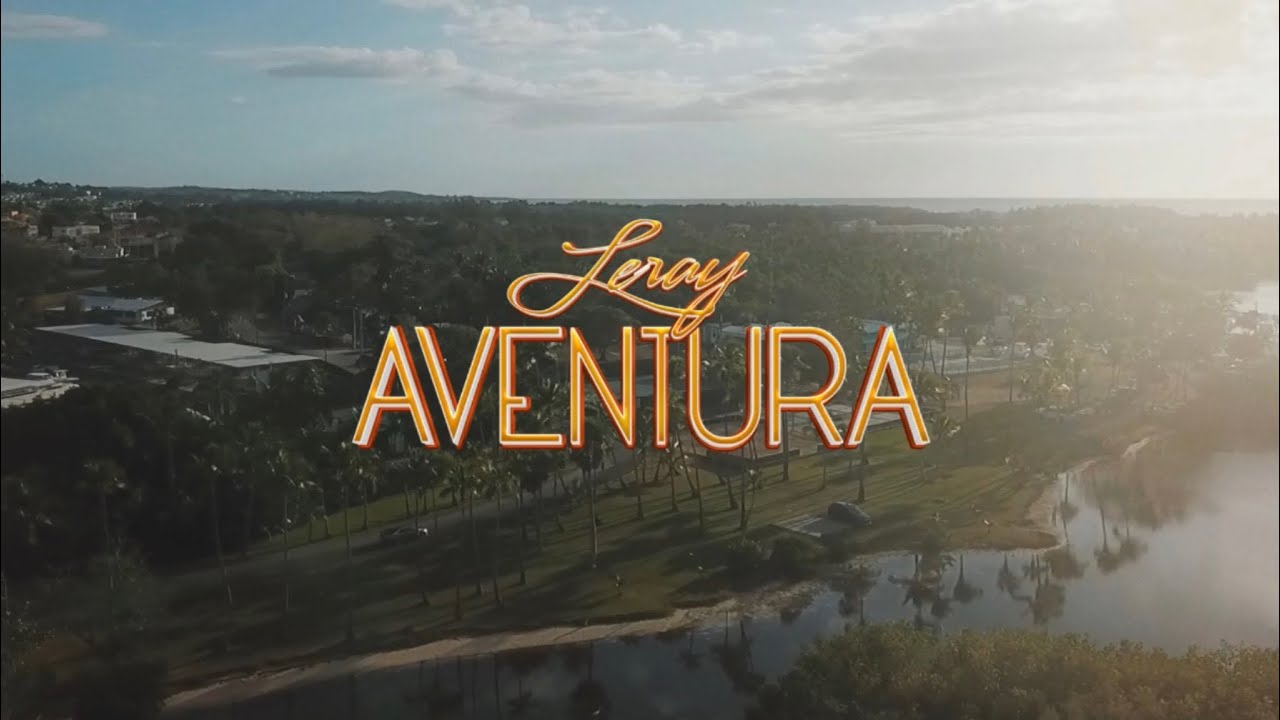 LERAY - AVENTURA (Official Video) - YouTube