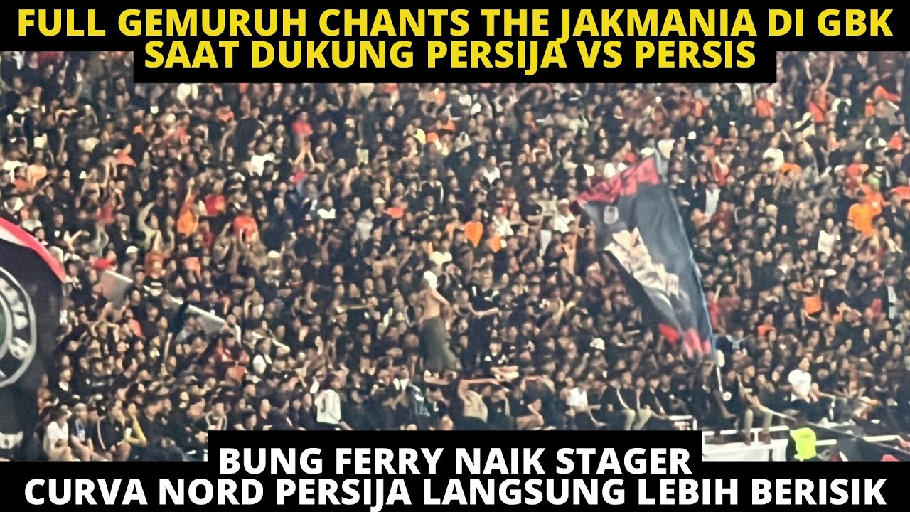 BUNG FERRY NAIK STAGER! CURVA NORD PERSIJA AUTO LEBIH BERISIK! AKSI ...