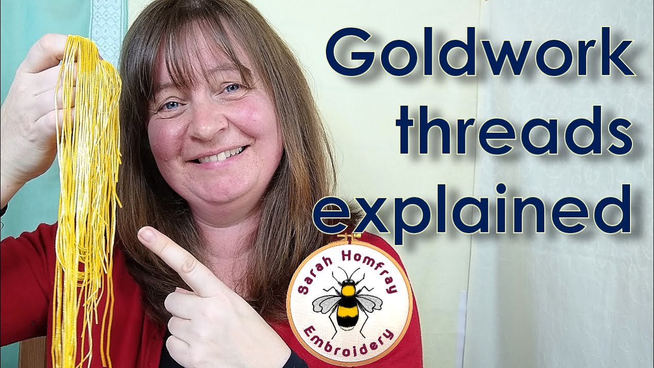Goldwork embroidery threads and metals explained. - YouTube
