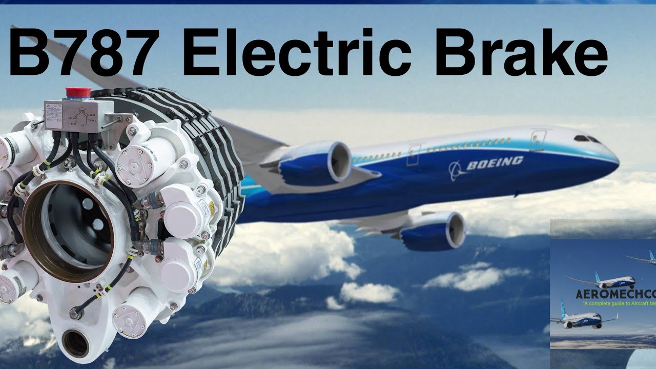 Boeing 787 Dreamliner electric brake. - YouTube