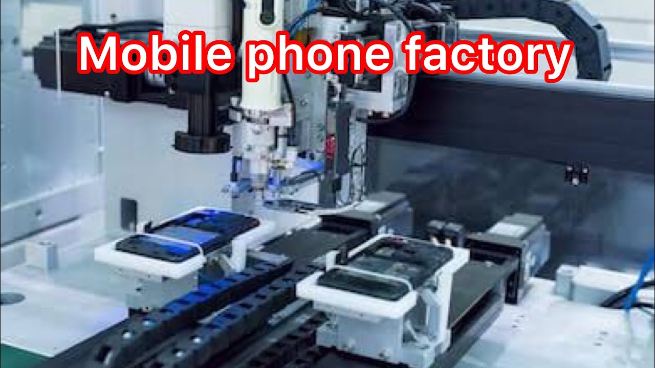 How smart phones are made in Mobile factory - YouTube