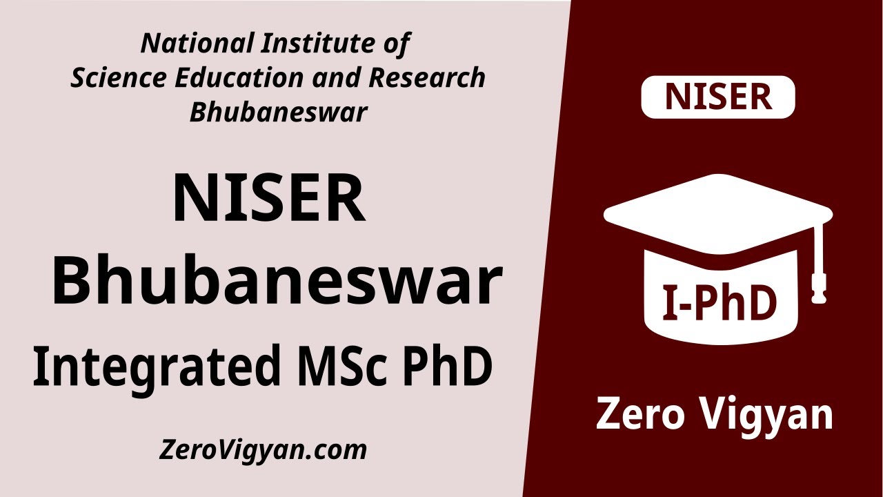 NISER Admissions 2023 | NISER Bhubaneswar Integrated MSc PhD Admission | NISER | MSc PhD ...