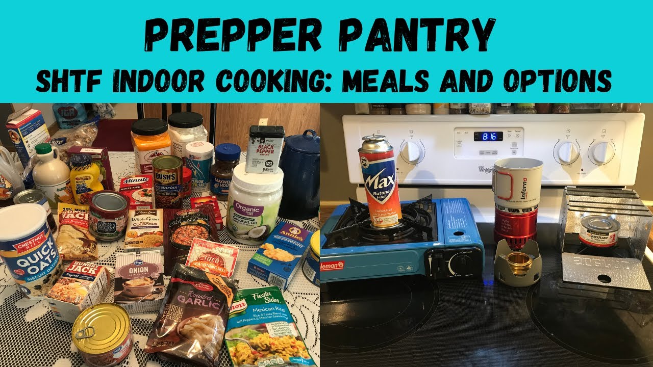 Prepper Pantry: Quick Meals For SHTF Indoor Cooking - YouTube