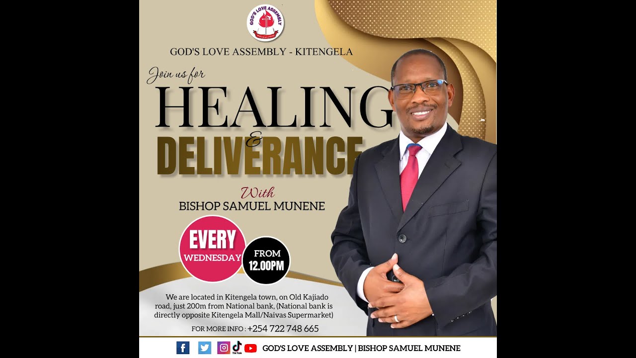 HEALING & DELIVERANCE | BISHOP SAMUEL MUNENE | GLA KITENGELA | CALL ...
