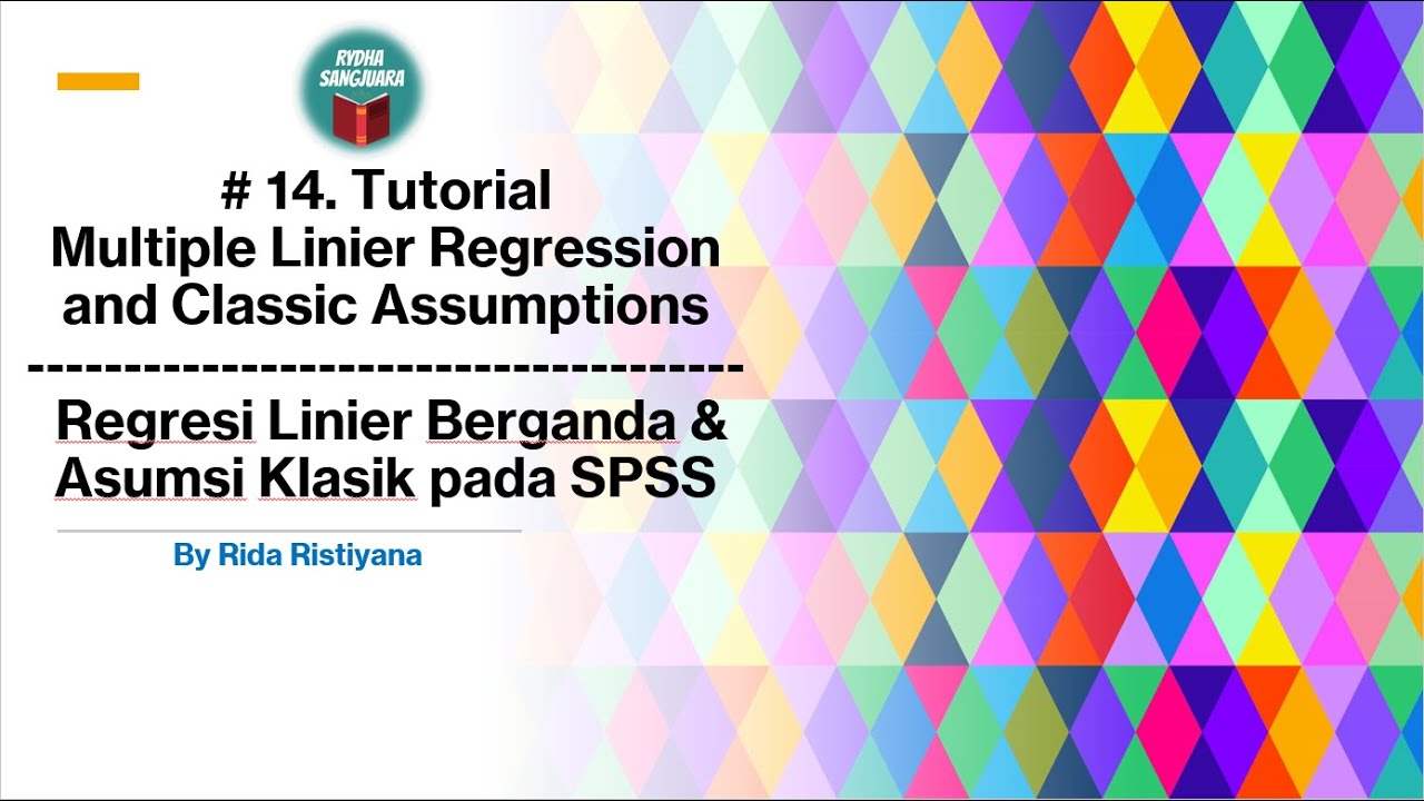 #14.Tutorial Multiple Linier Regression&Classic Assumption-Regresi Linier Berganda&Uji Asumsi ...