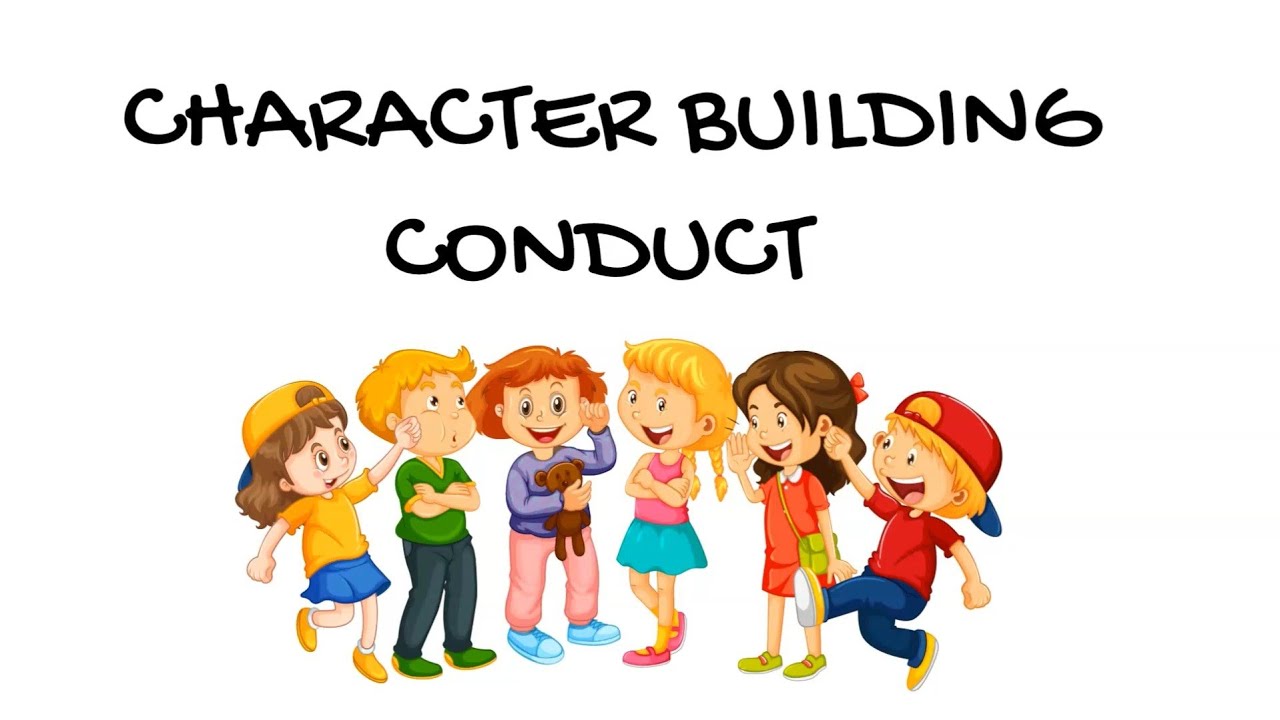Conduct - Character Building Series - YouTube