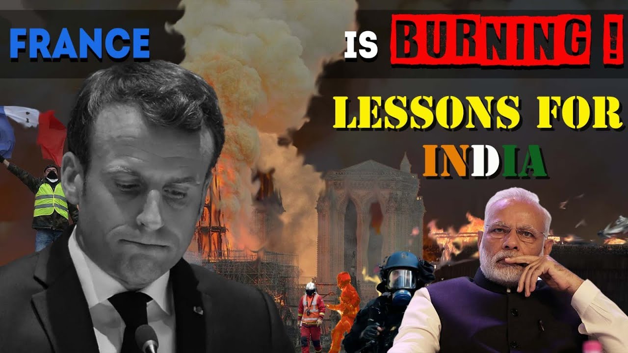 France is Burning | What India Needs To Learn From The Protests Of ...