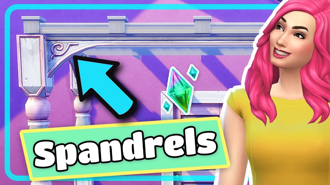 The Sims 4 How to Use Spandrels Tutorial - YouTube