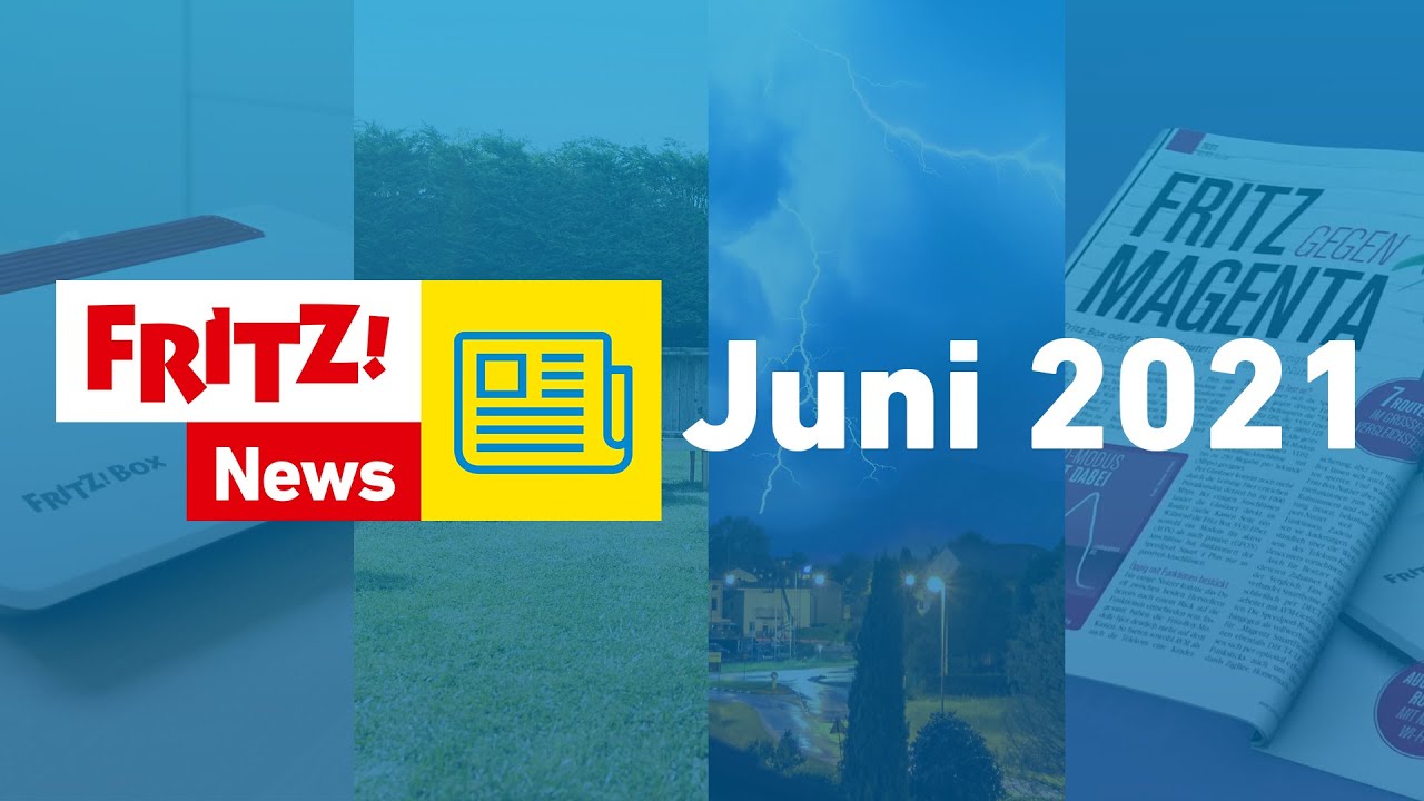 FRITZ! News | Juni 2021 - YouTube