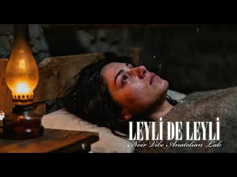 LEYLİ DE LEYLİ | Psychedelic Anatolian Rock (prod. NoirVibe) #müzik 