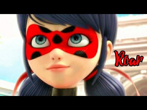 Roar || Ladybug x Marinette [ Miraculous MV ] - YouTube