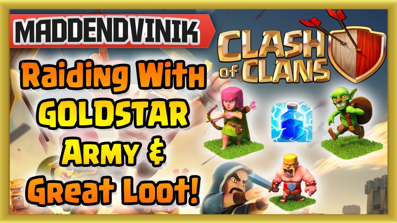 Clash of Clans - Raiding with GOLDSTAR Army & Great Elixir Loot ...