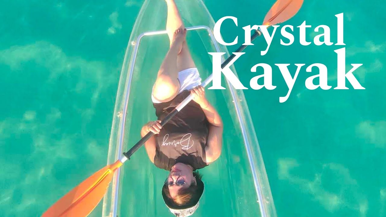 CRYSTAL KAYAK IN BORACAY - YouTube
