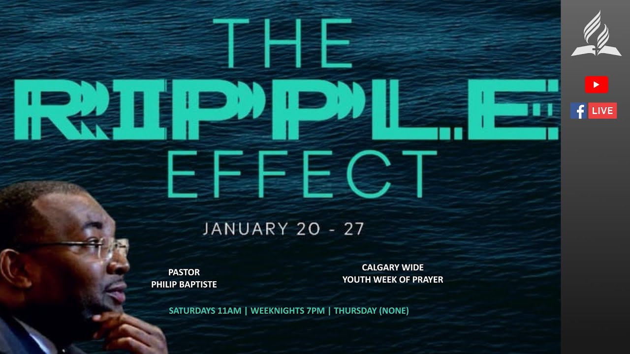 Jan 24 - The Ripple Effect | Youth Week of Prayer | Jan 20-27 2024 ...