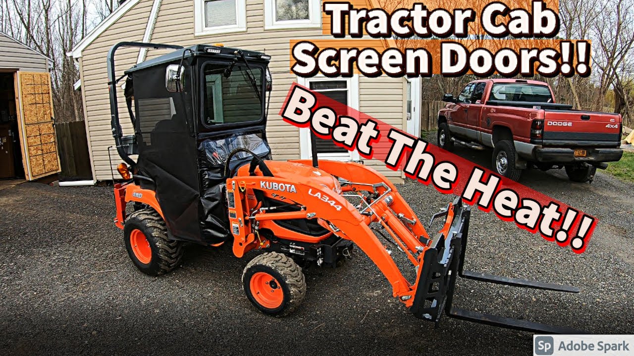 Kubota BX- Screen Doors For Your Cab!! (Original Tractor Cab) - YouTube