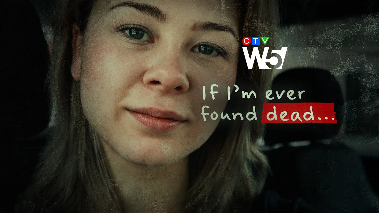 If I’m Ever Found Dead: W5’s Avery Haines investigates the shocking ...