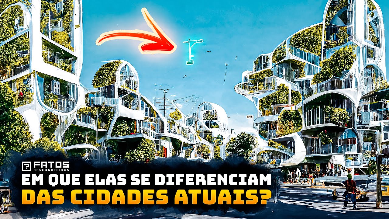 10 cidades futuristas incríveis que estão sendo construídas ao redor do ...