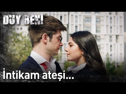 Duy Beni 11. Bölüm - İntikam Ateşi...