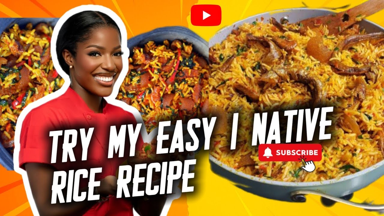Best Nigerian Native Rice Recipe | Hilda Baci Cooking Guide - YouTube