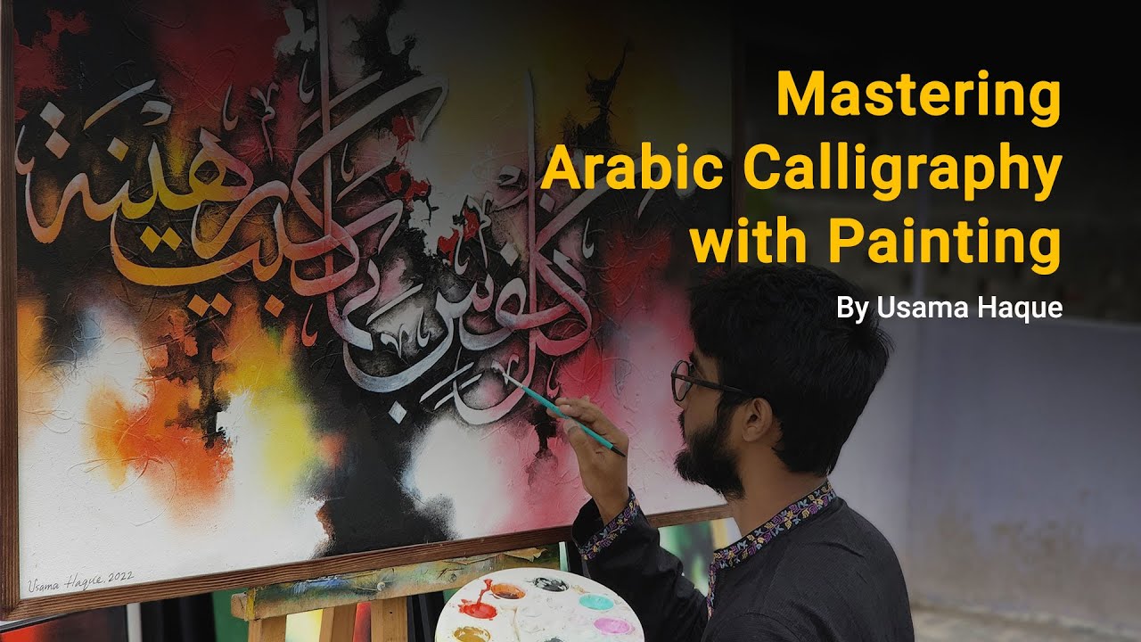 আরবি ক্যালিগ্রাফি পেইন্টিং কোর্স || Mastering Arabic Calligraphy with ...
